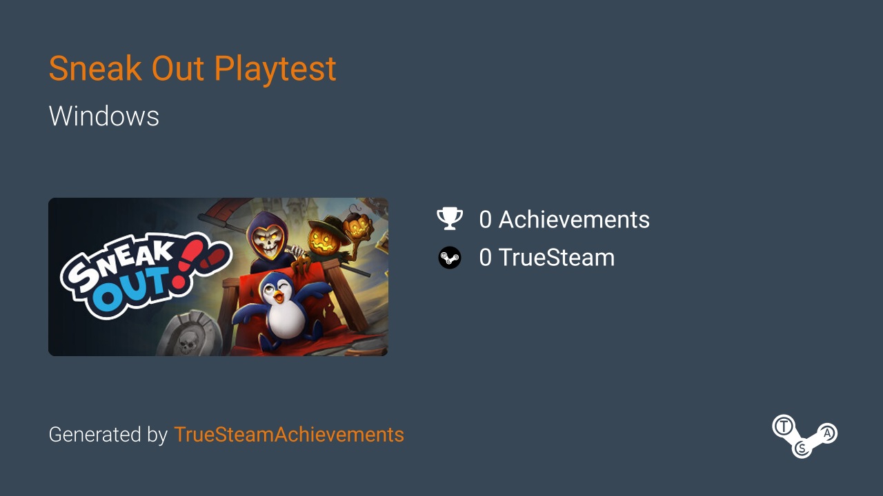Sneak Out Playtest Achievements | TrueSteamAchievements