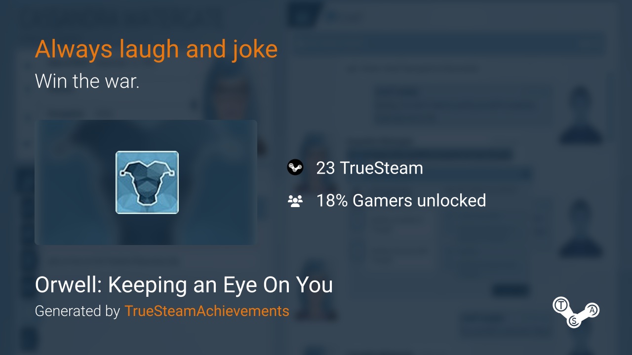 Always laugh and joke achievement in Orwell: Keeping an Eye On You