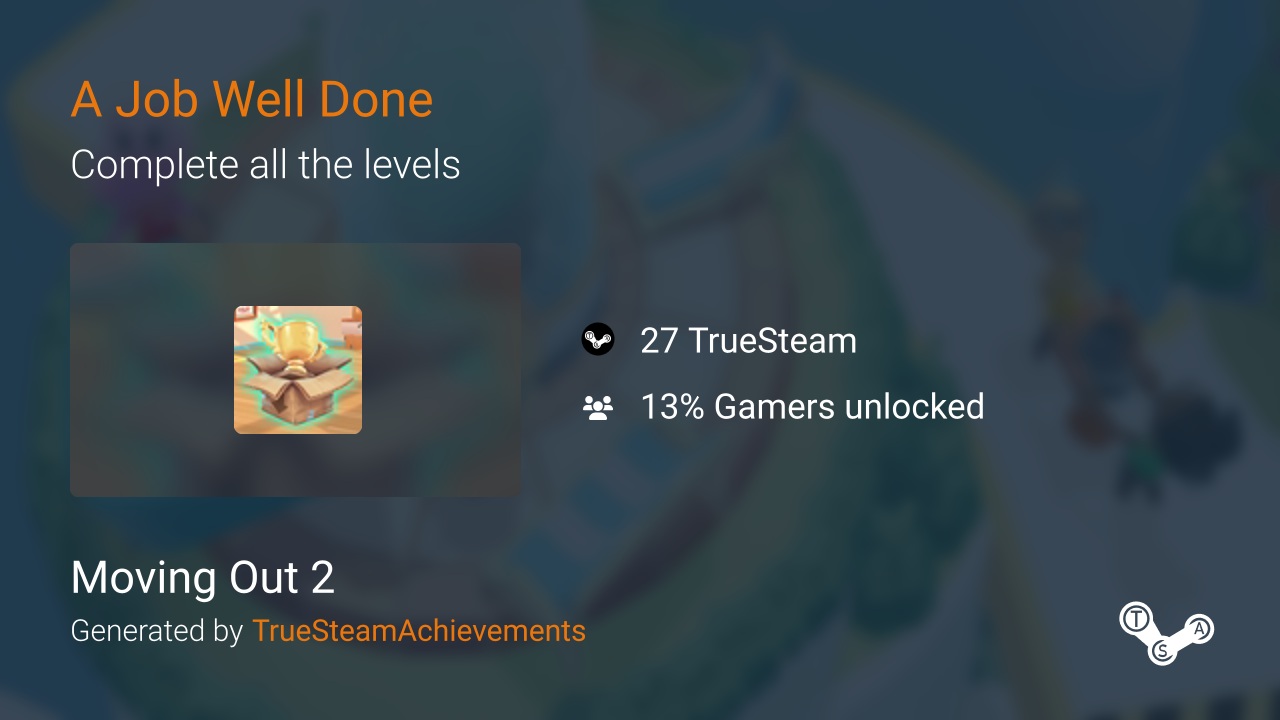 A Job Well Done achievement in Moving Out 2