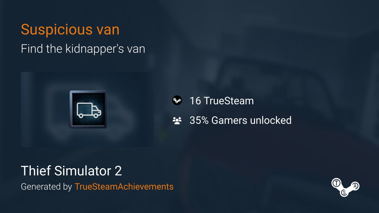 Suspicious van achievement in Thief Simulator 2