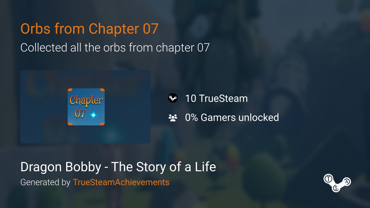 Orbs from Chapter 07 achievement in Dragon Bobby - The Story of a Life