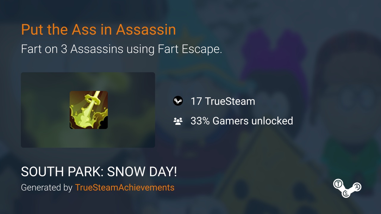 Put the Ass in Assassin achievement in SOUTH PARK: SNOW DAY!