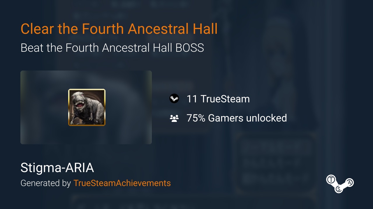 Clear the Fourth Ancestral Hall achievement in Stigma-ARIA