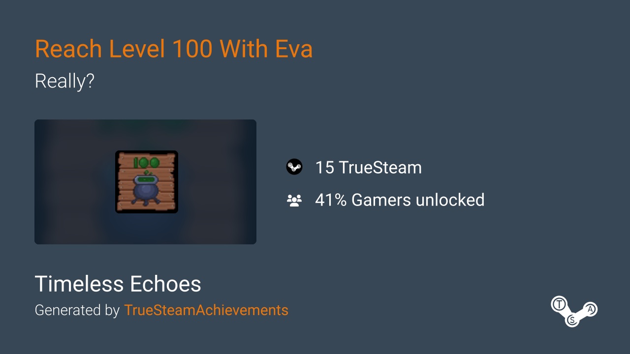 Reach Level 100 With Eva achievement in Timeless Echoes