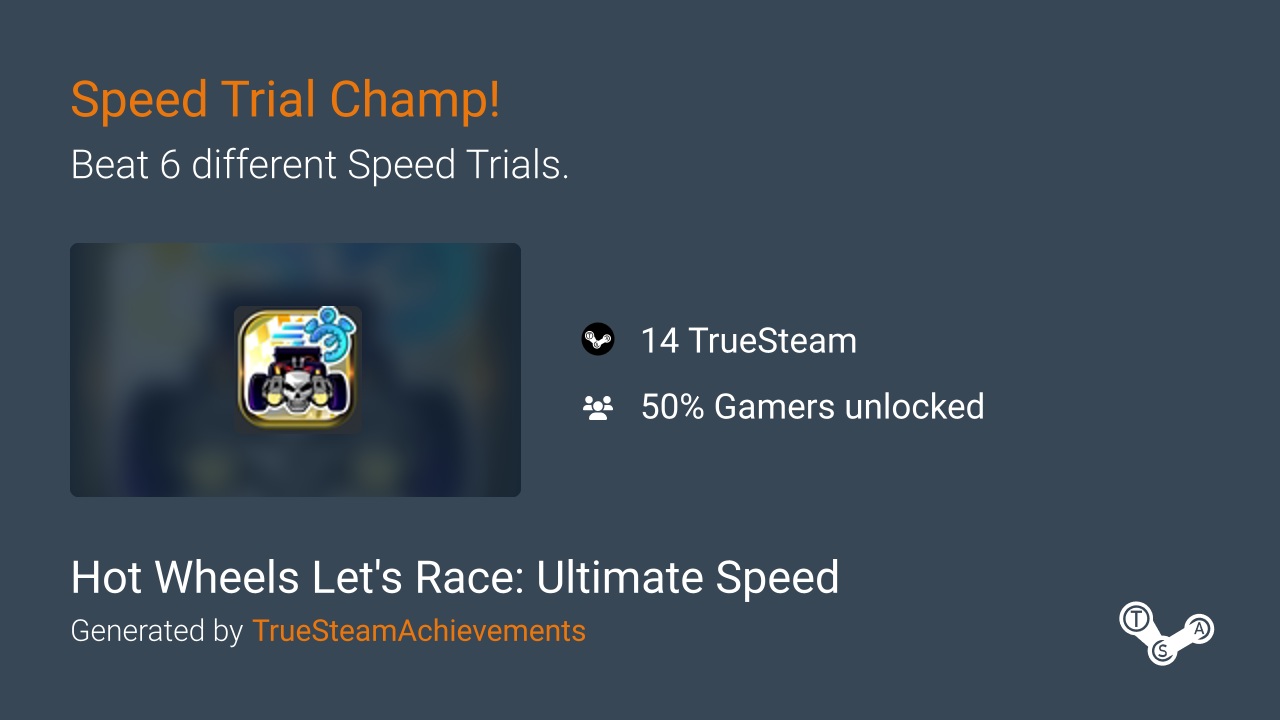 Speed Trial Champ! achievement in Hot Wheels Let's Race™: Ultimate Speed